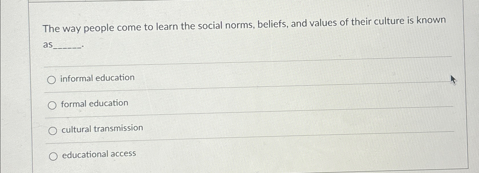 Solved The way people come to learn the social norms, | Chegg.com