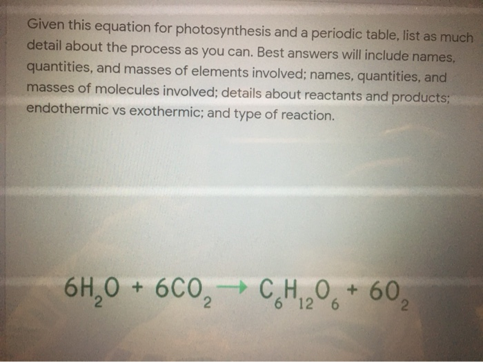 Solved Given this equation for photosynthesis and a periodic | Chegg.com