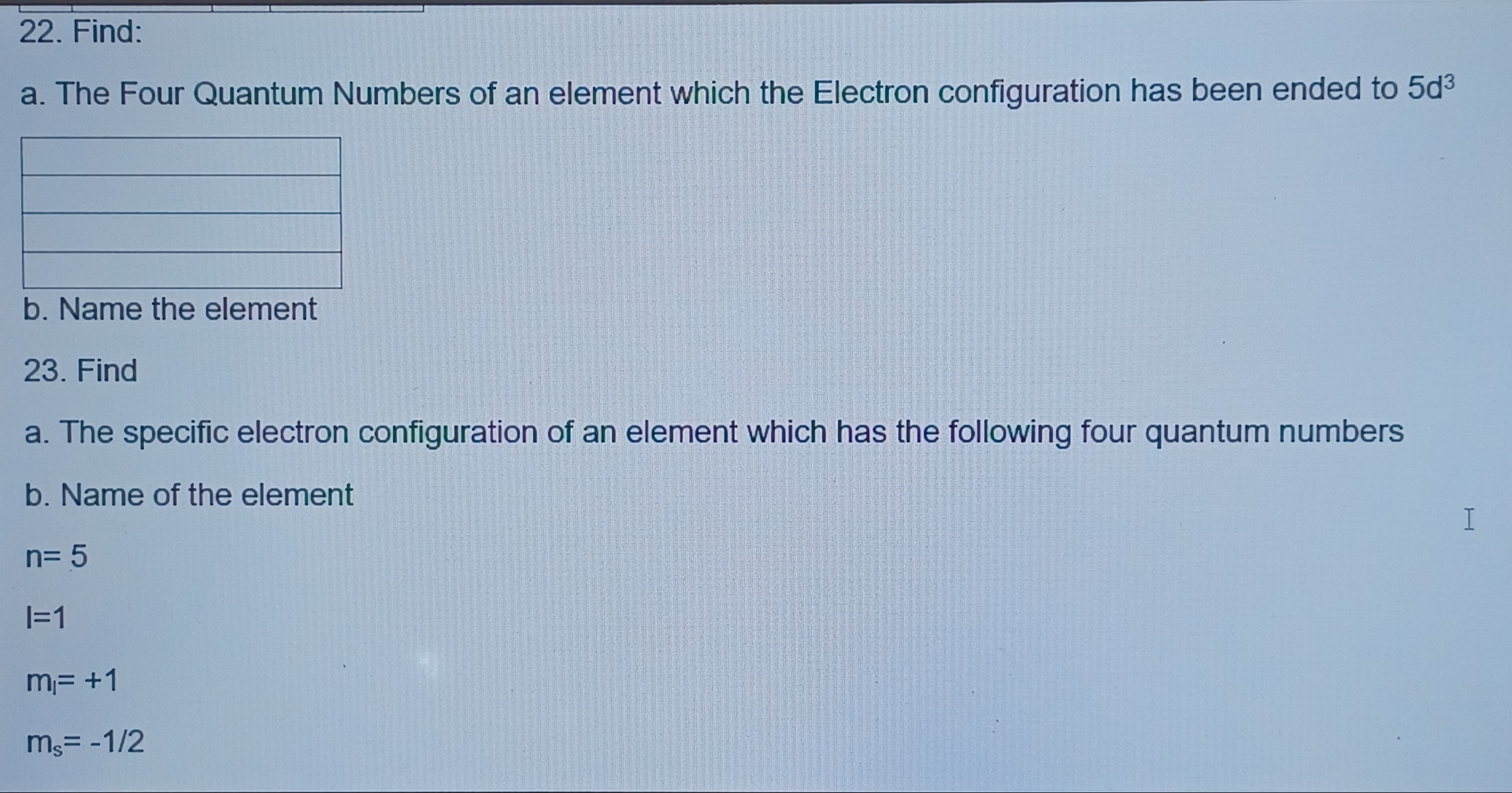 Solved Find:a. ﻿The Four Quantum Numbers of an element which | Chegg.com