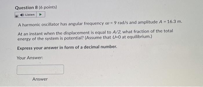 Solved A harmonic oscillator has angular frequency w = 9rad | Chegg.com
