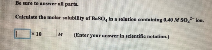 Solved Be sure to answer all parts. Calculate the molar | Chegg.com