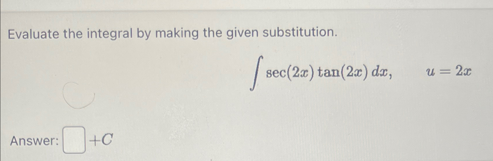 Solved Evaluate the integral by making the given | Chegg.com