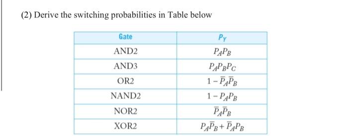 Solved (2) Derive the switching probabilities in Table below | Chegg.com