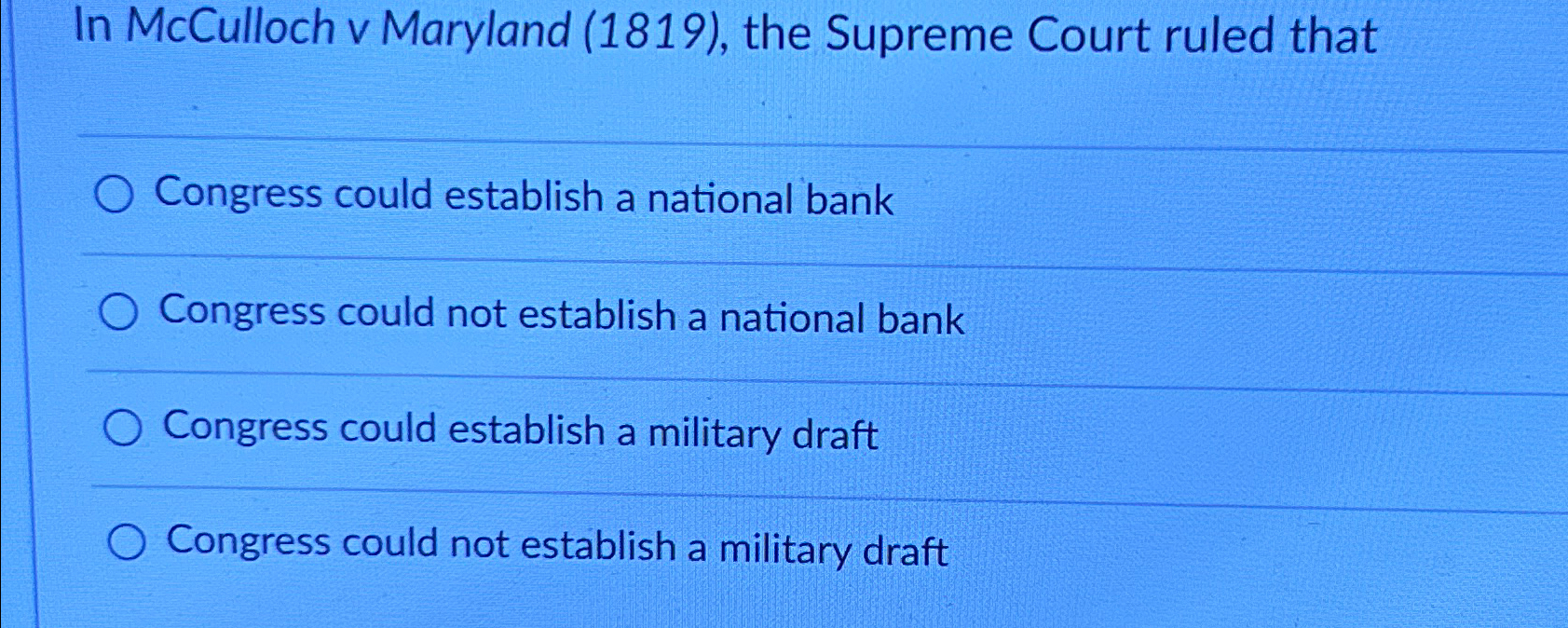 Solved In McCulloch v Maryland (1819), ﻿the Supreme Court | Chegg.com