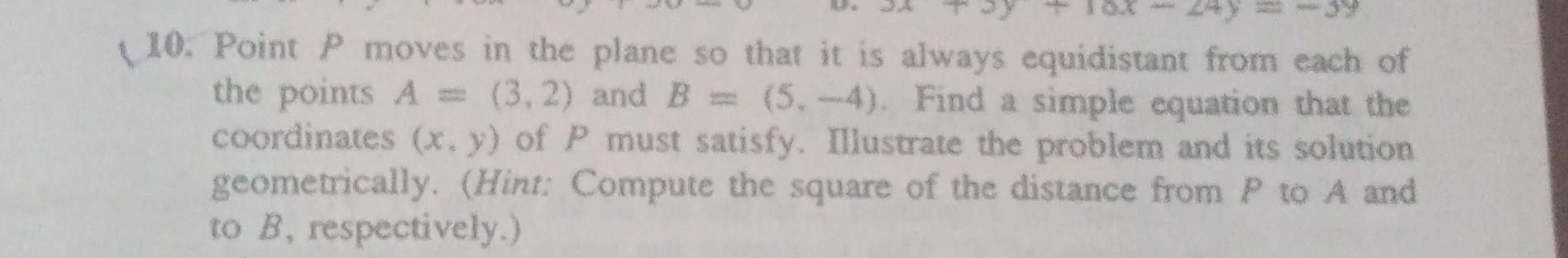 Solved 10. Point P moves in the plane so that it is always | Chegg.com