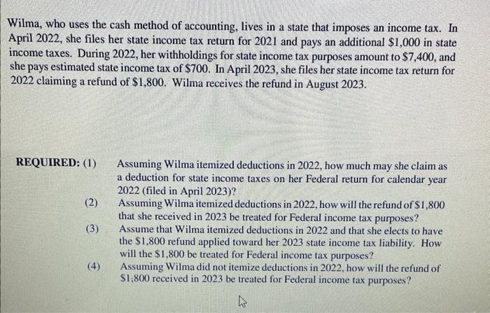 Solved Wilma, who uses the cash method of accounting, lives | Chegg.com
