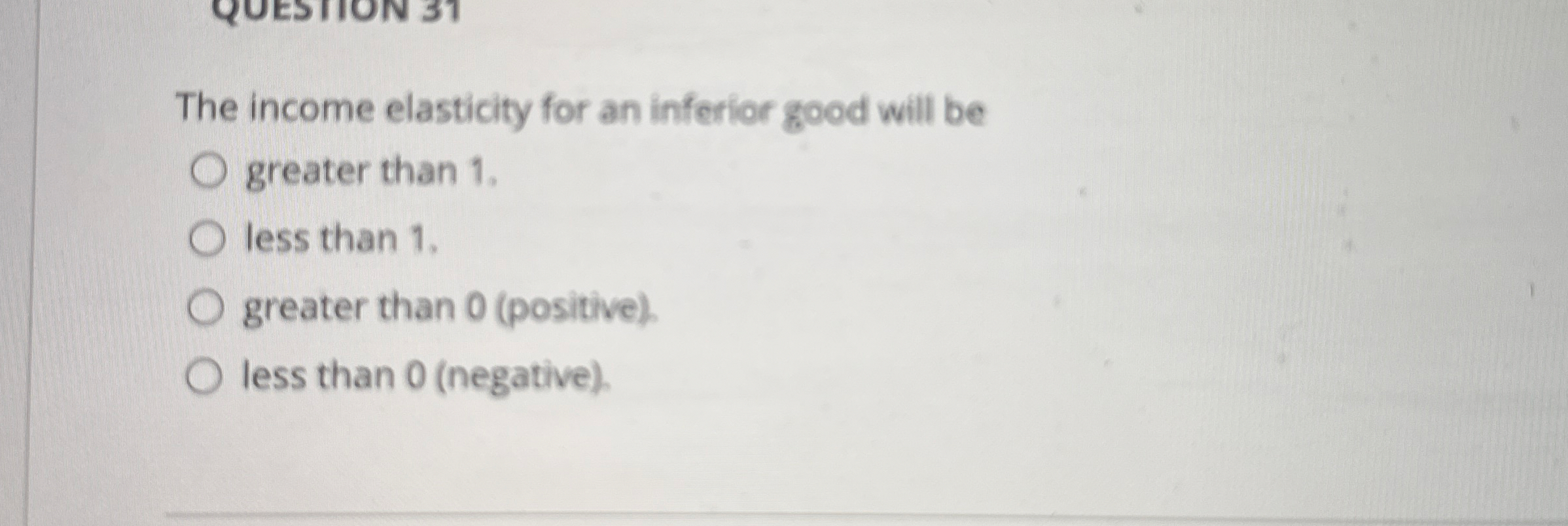 Solved The income elasticity for an inferior good will | Chegg.com