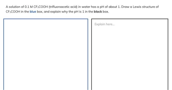 Solved A solution of 0.1 M CF,COOH (trifluoroacetic acid) in | Chegg.com