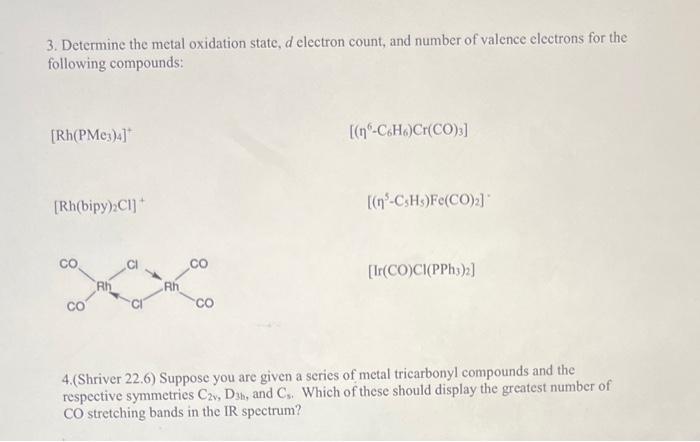 Solved 3. Determine the metal oxidation state, d electron | Chegg.com