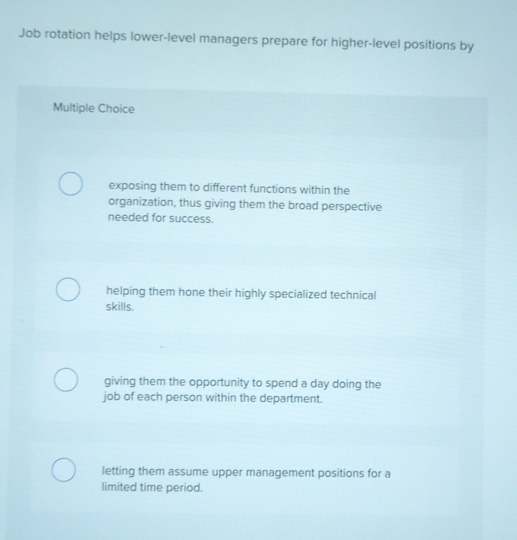 Solved Job rotation helps lower-level managers prepare for | Chegg.com