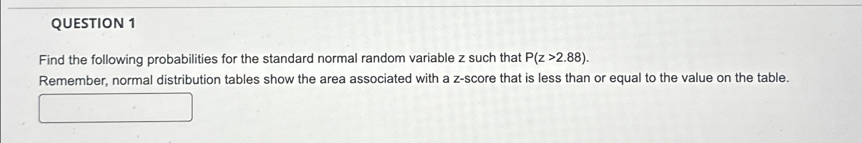 Solved QUESTION 1Find the following probabilities for the | Chegg.com