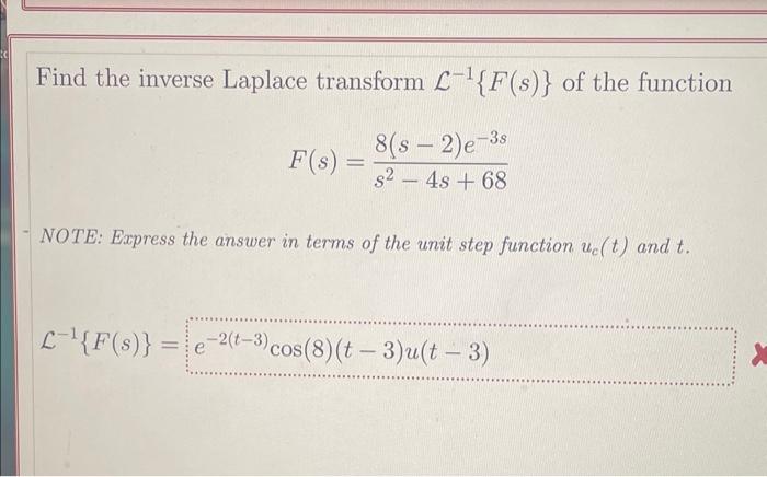 Solved Find the inverse Laplace transform L−1{F(s)} of the | Chegg.com