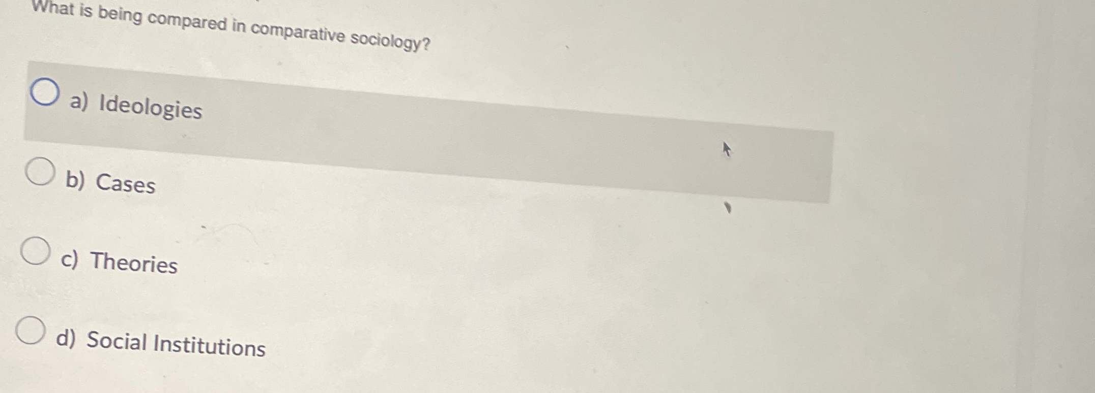 Solved What is being compared in comparative sociology?a) | Chegg.com