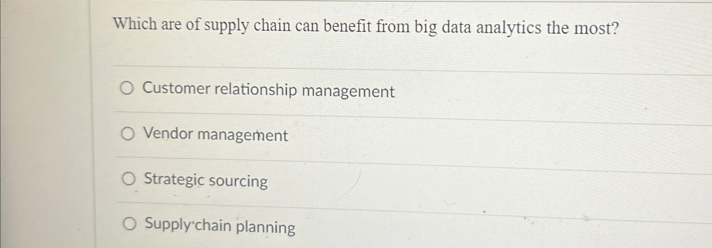 Solved Which are of supply chain can benefit from big data | Chegg.com