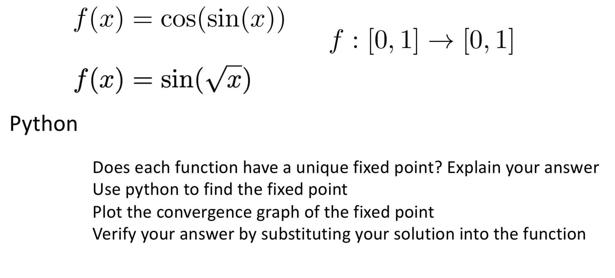 Solved f(x)=cos(sin(x))f(x)=sin(x2)PythonDoes each function | Chegg.com