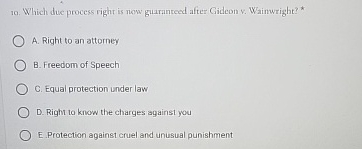 Solved Which due process right is now guaranteed after | Chegg.com