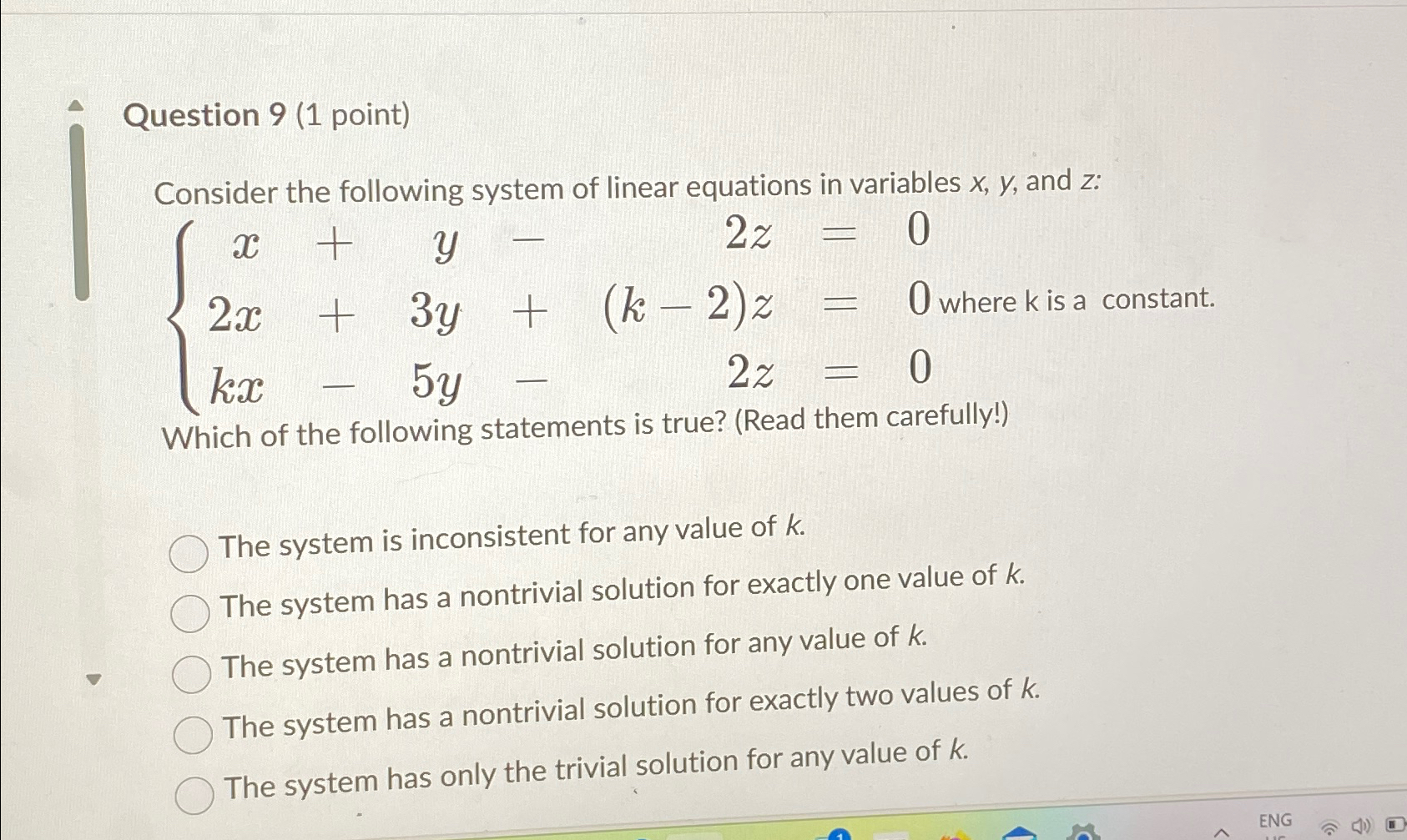 Solved Question 9 (1 ﻿point)Consider the following system of | Chegg.com