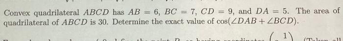Solved Convex quadrilateral ABCD has AB=6,BC=7,CD=9, and | Chegg.com