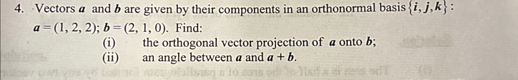 Solved Vectors a and b ﻿are given by their components in an | Chegg.com