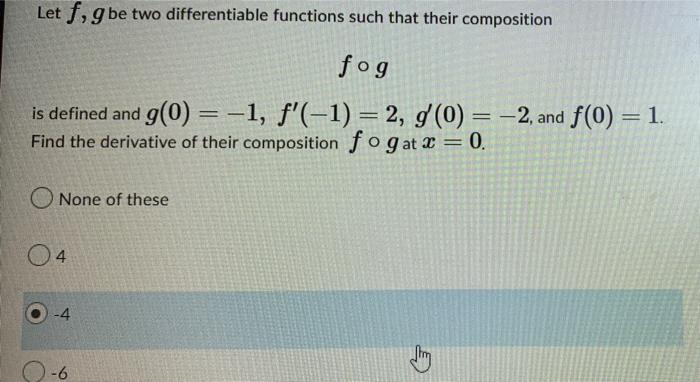 Solved Let f, g be two differentiable functions such that | Chegg.com