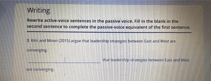 Solved Writing Rewrite active-voice sentences in the passive | Chegg.com
