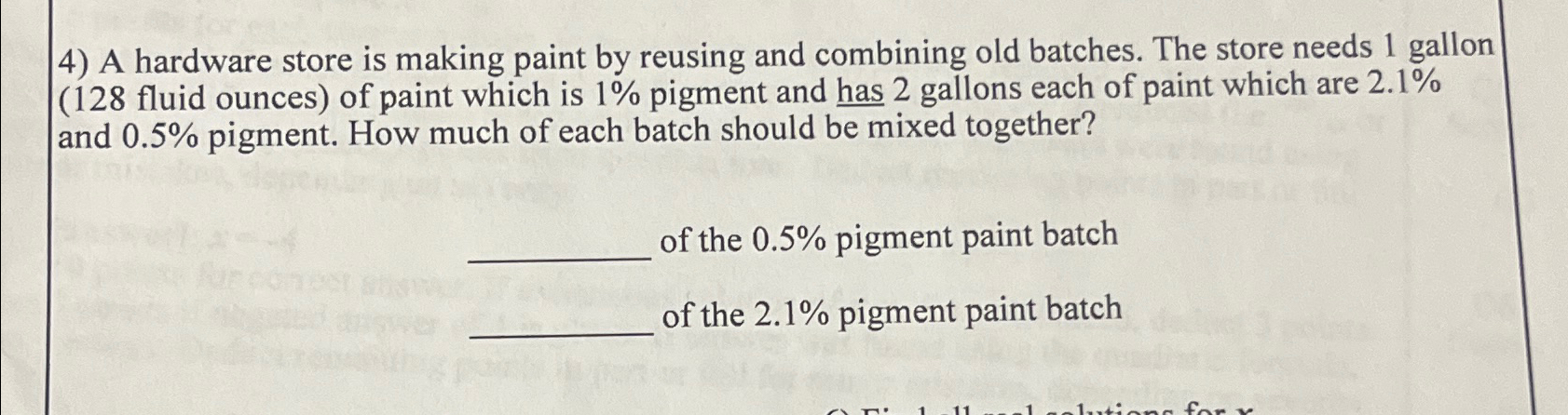 Solved A hardware store is making paint by reusing and | Chegg.com