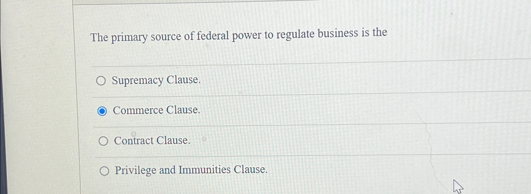 Solved The primary source of federal power to regulate | Chegg.com
