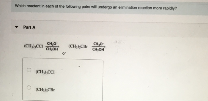Solved Which reactant in each of the following pairs will | Chegg.com