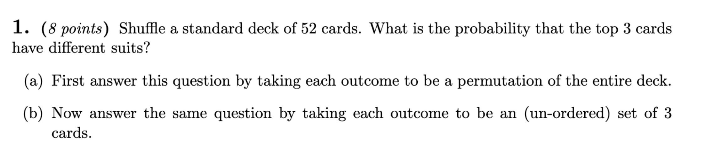 Solved (8 ﻿points) ﻿Shuffle a standard deck of 52 ﻿cards. | Chegg.com