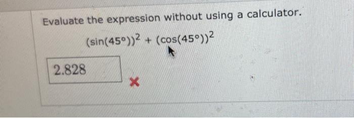 Solved Evaluate the expression without using a calculator. | Chegg.com