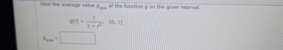Solved Find the average value gave ﻿of the function g ﻿on | Chegg.com