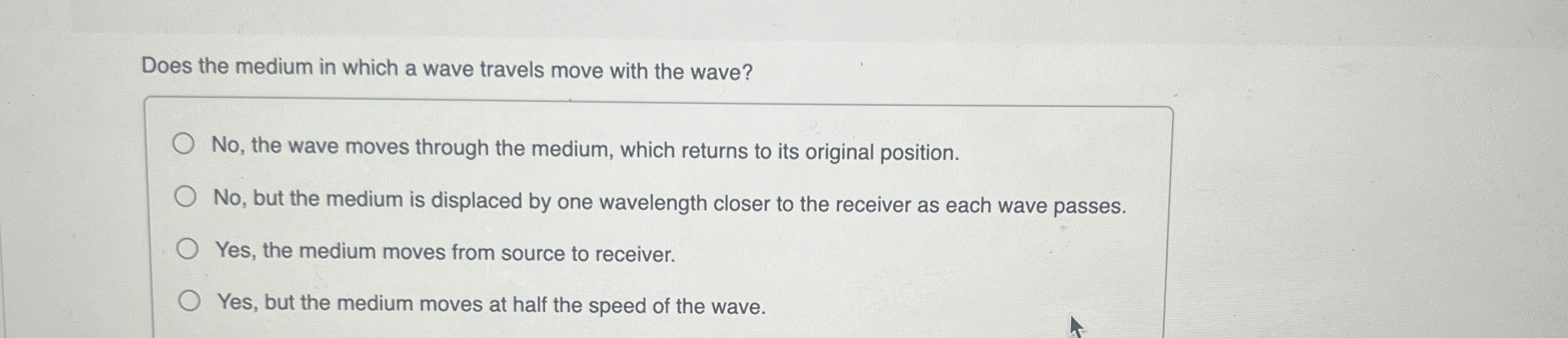 Solved Does the medium in which a wave travels move with the | Chegg.com