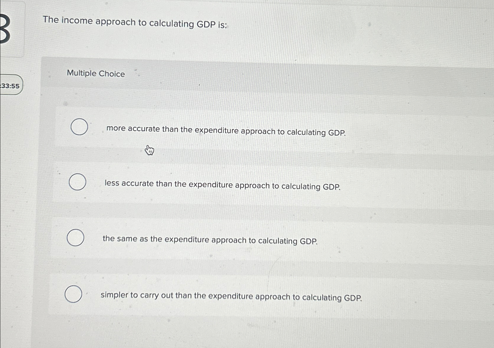 Solved The income approach to calculating GDP is:Multiple | Chegg.com