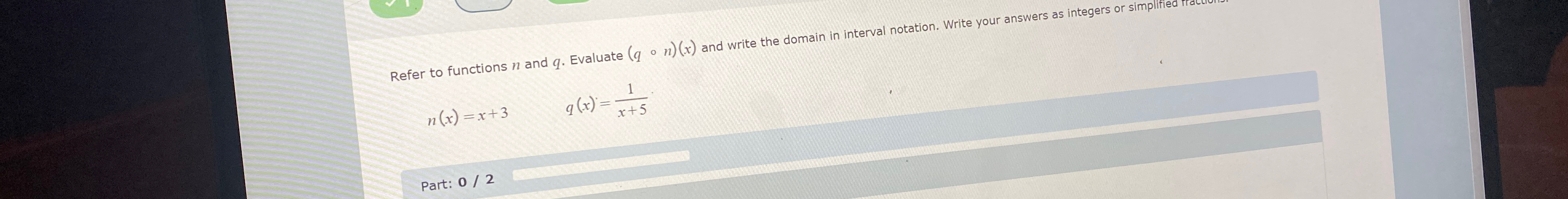 Solved Refer to functions n ﻿and q. ﻿Evaluate (q@n)(x) ﻿and | Chegg.com