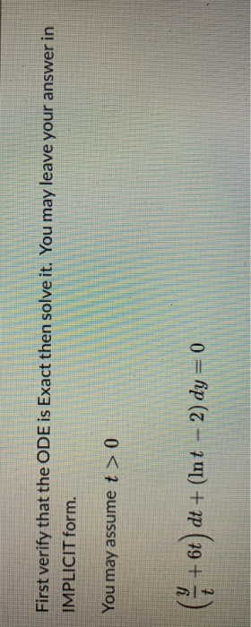 Solved first verify that the ode is exact then solve it you | Chegg.com