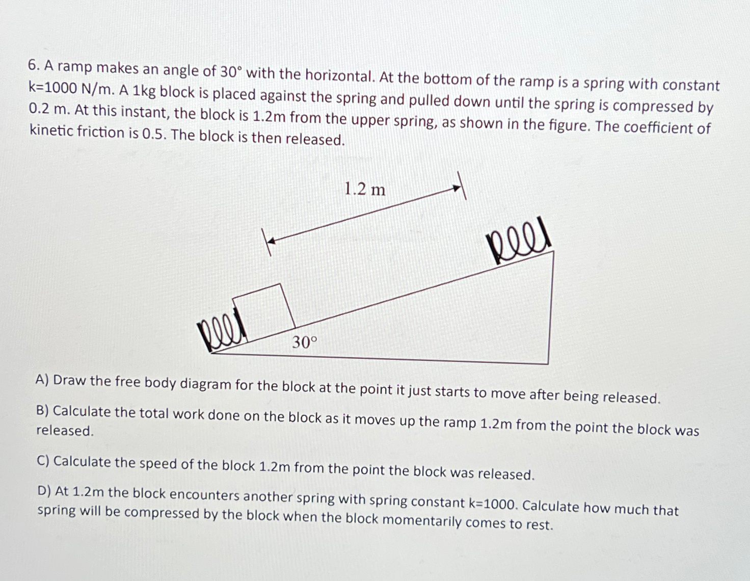 A ramp makes an angle of 30° ﻿with the horizontal. At | Chegg.com