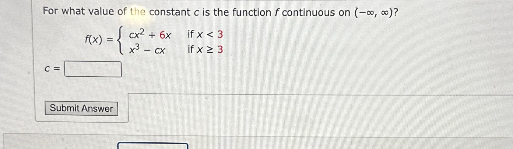 Solved For what value of the constant c ﻿is the function f | Chegg.com