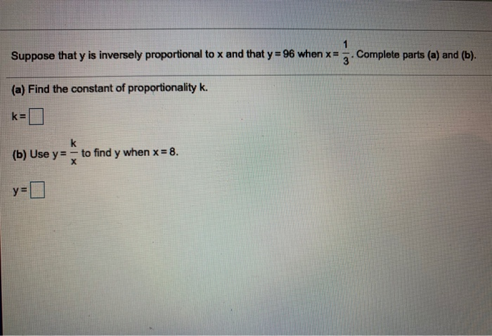 Solved Suppose that y is inversely proportional to x and | Chegg.com