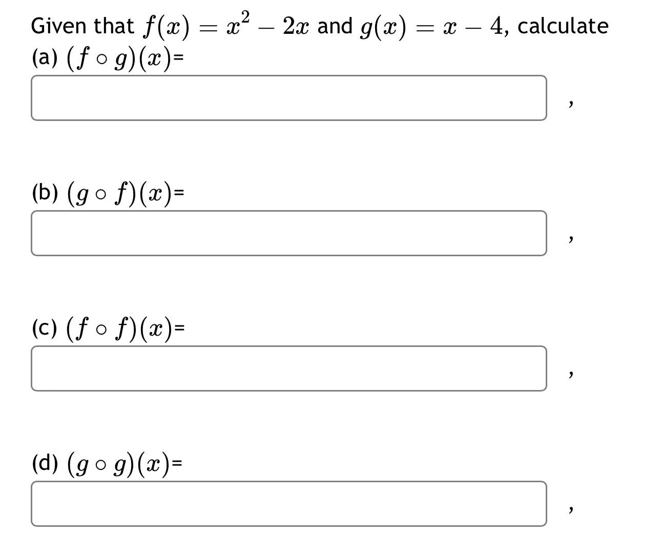 Solved Given that f(x)=x2-2x ﻿and g(x)=x-4, | Chegg.com