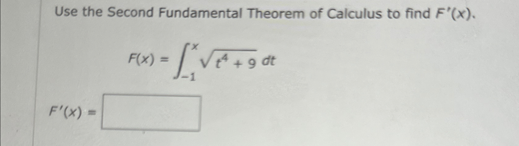 Solved Use the Second Fundamental Theorem of Calculus to | Chegg.com