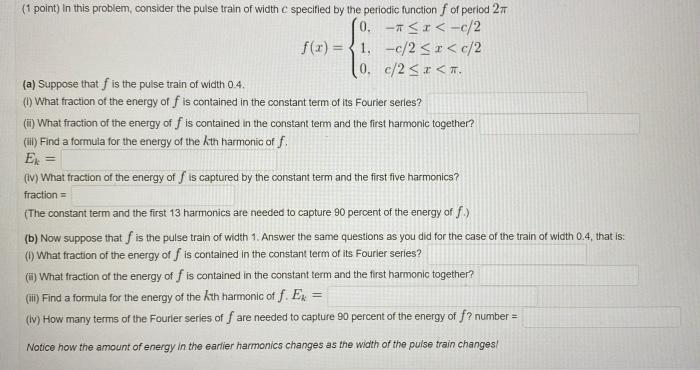 Solved (1 point) in this problem, consider the pulse train | Chegg.com