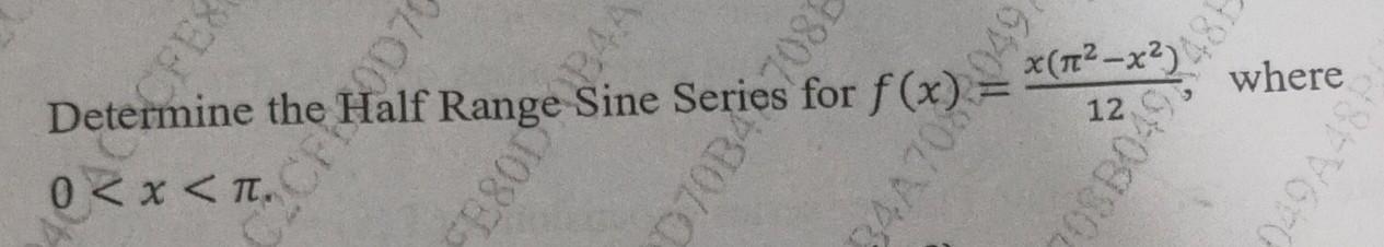 Solved Determine the Half Range Sine Series for | Chegg.com