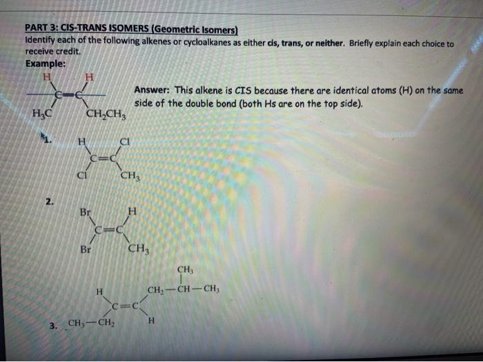 Solved нсансн, PART 3: CIS-TRANS ISOMERS (Geometric Isomers) | Chegg.com