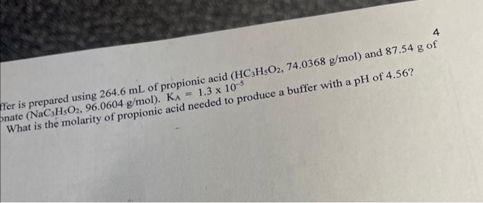 Solved fer is prepared using 264.6 mL of propionic acid | Chegg.com