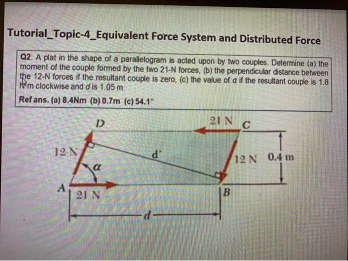 Solved Tutorial_Topic-4_Equivalent Force System and | Chegg.com