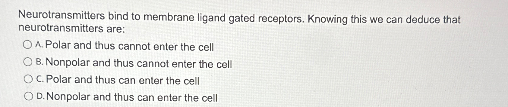 Solved Neurotransmitters bind to membrane ligand gated | Chegg.com
