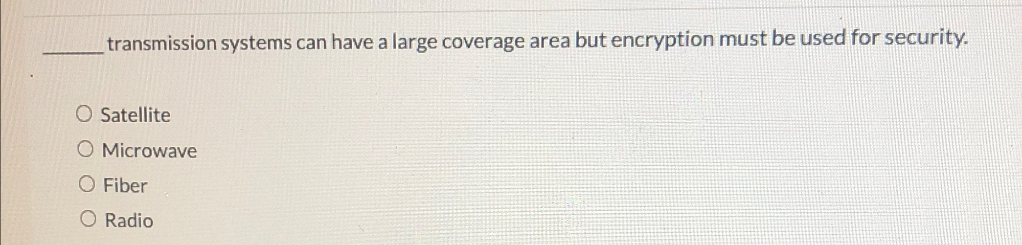 Solved transmission systems can have a large coverage area | Chegg.com