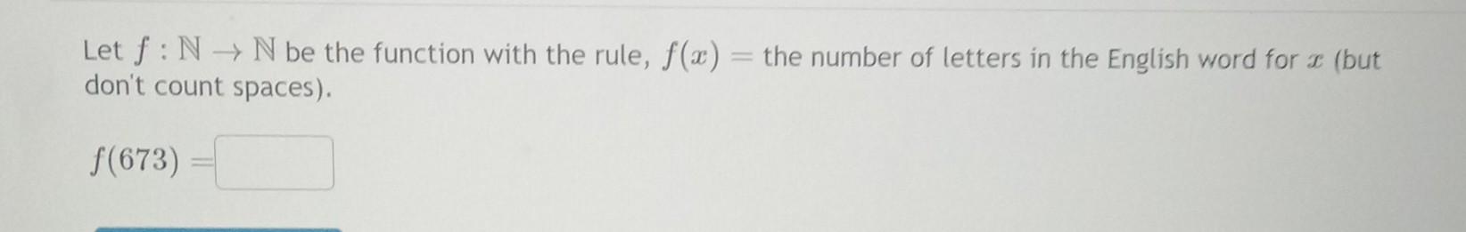 Solved Let f:N→N be the function with the rule, f(x)= the | Chegg.com