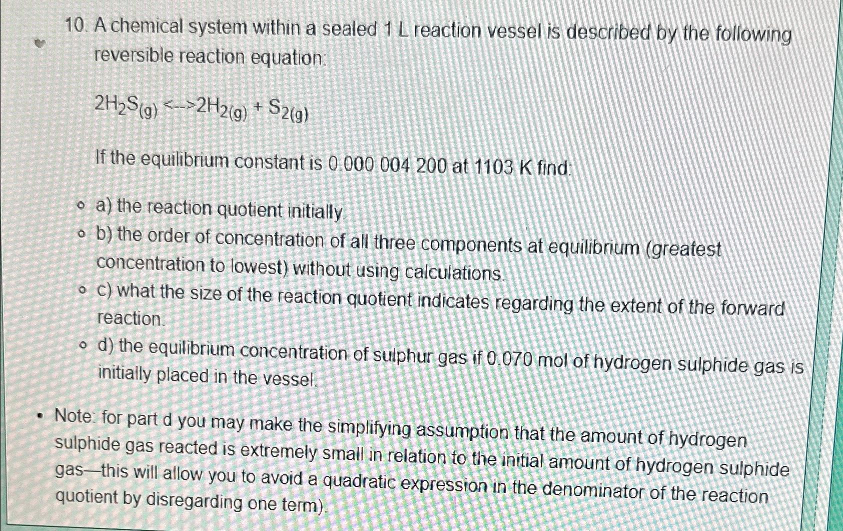 Solved A chemical system within a sealed 1L ﻿reaction vessel | Chegg.com