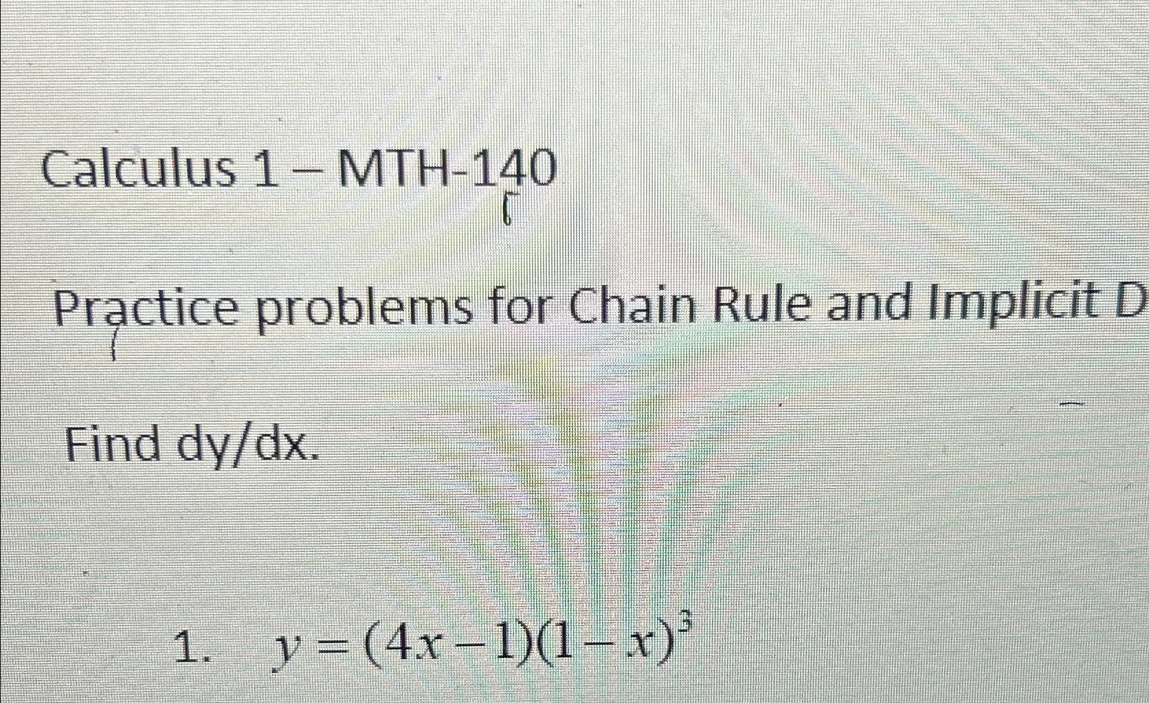 Solved Calculus 1 - ﻿MTH-140Practice problems for Chain Rule | Chegg.com